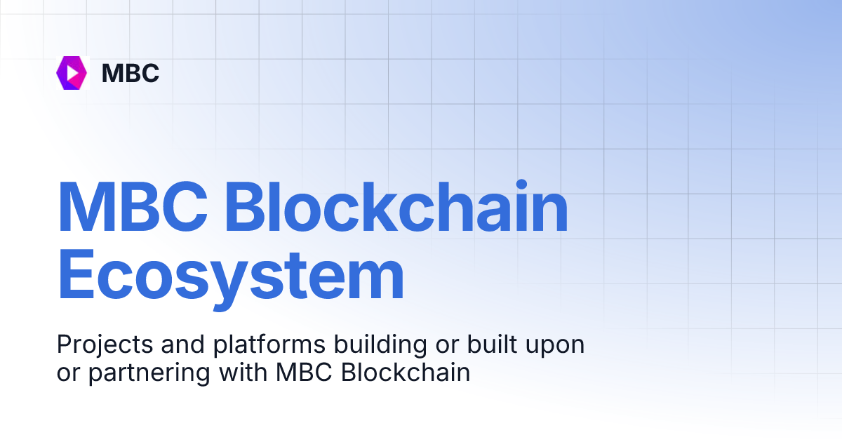 MBC Blockchain Ecosystem | MBC