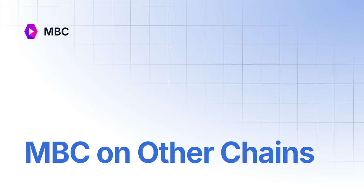 MBC on Other Chains | MBC