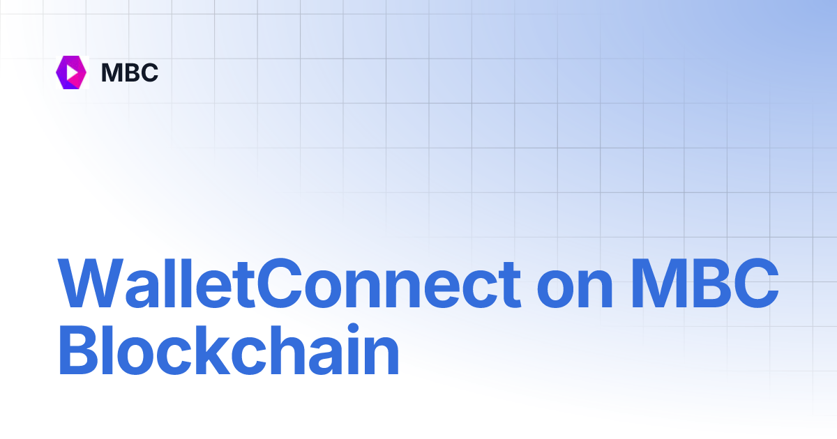 WalletConnect on MBC Blockchain | MBC